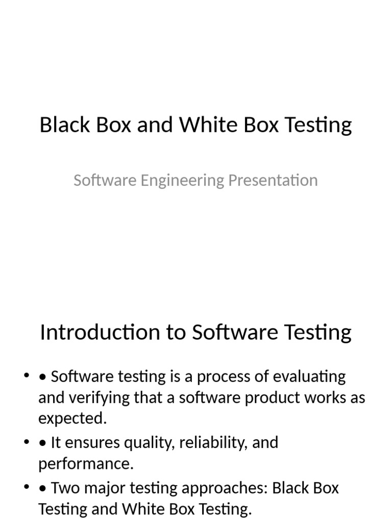 Black Box and White Box Testing Presentation | PDF | Software Testing ...