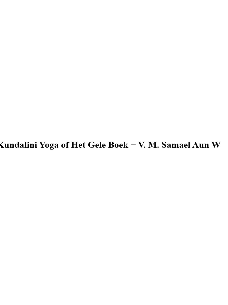 Samael Aun Weor - Kundalini Yoga of Het Gele Boek | PDF