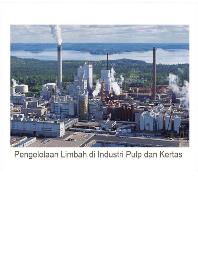 Pengelolaan Limbah Pulp dan Kertas | PDF