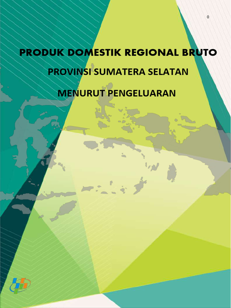 Produk Domestik Regional Bruto Provinsi Sumatera Selatan Menurut ...