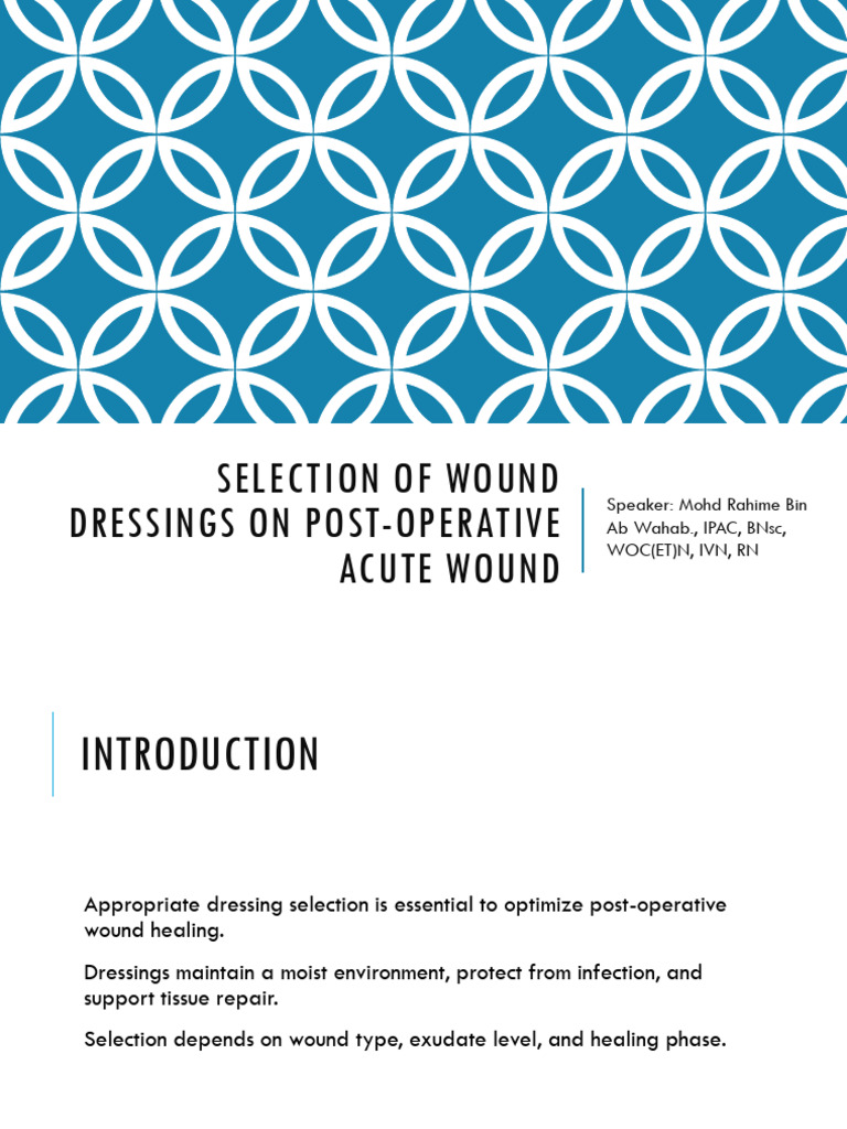 Selection of Wound Dressing On Post Operative | PDF | Wound | Medical ...