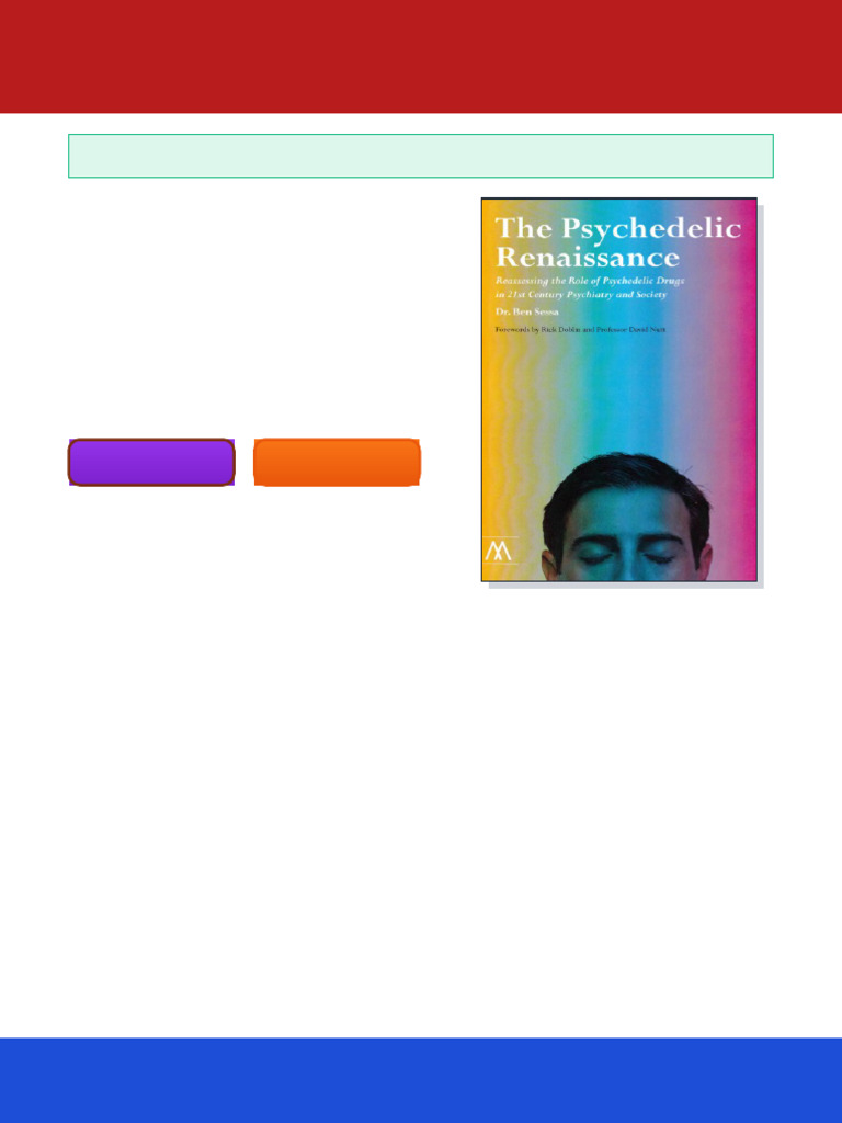 The Psychedelic Renaissance Reassessing the Role of Psychedelic Drugs ...