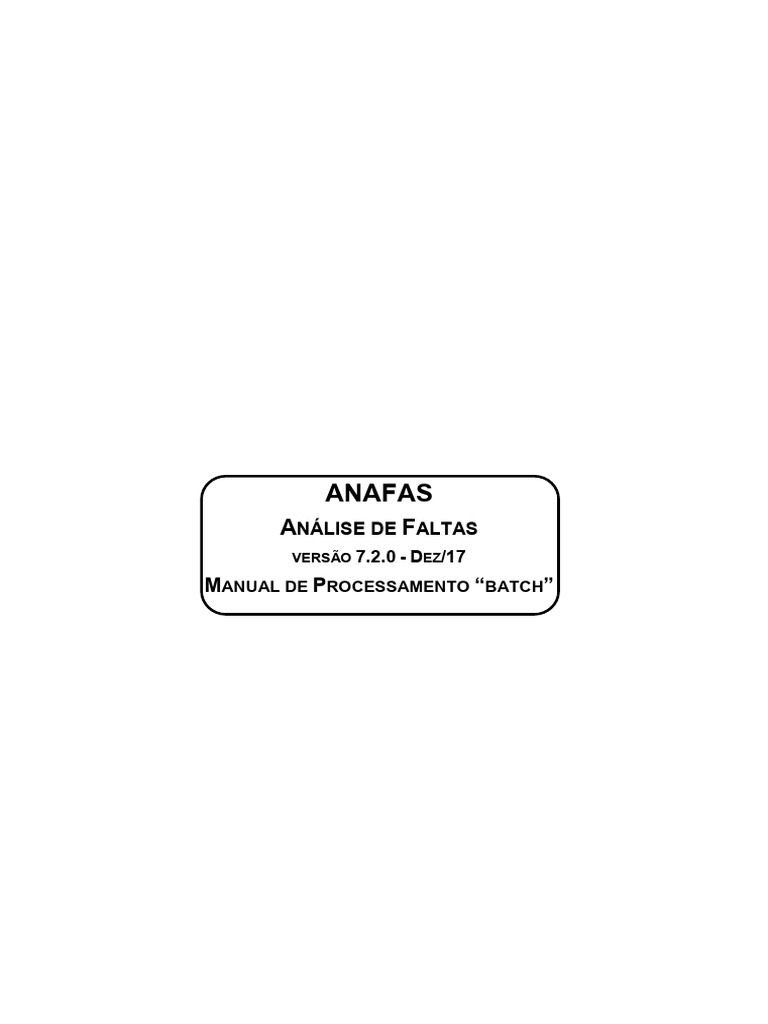 Manual ANAFAS 7.2.0: Processamento Batch | PDF | Macro (Ciência da ...