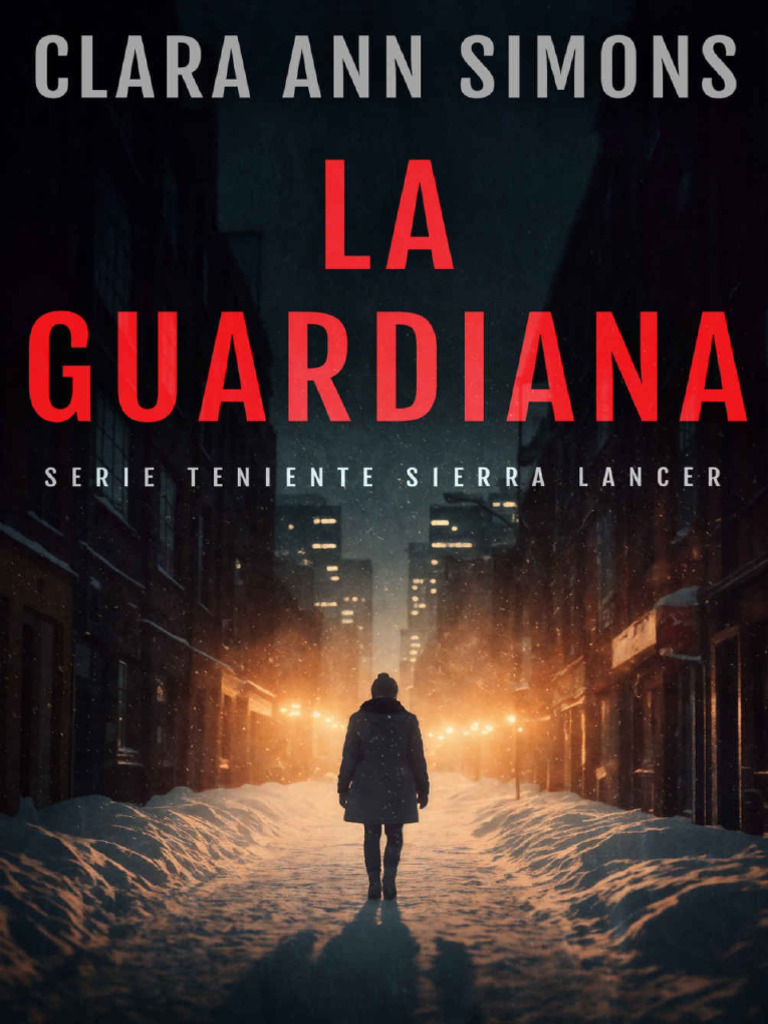 Simons Clara Ann 1 5 La Guardiana Serie Teniente Sierra Lancer | PDF