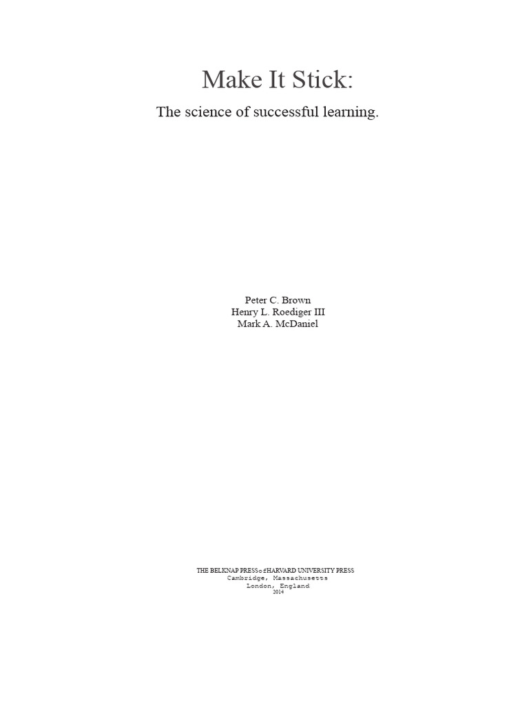 Make It Stick: The Science of Successful Learning | PDF | Learning | Memory