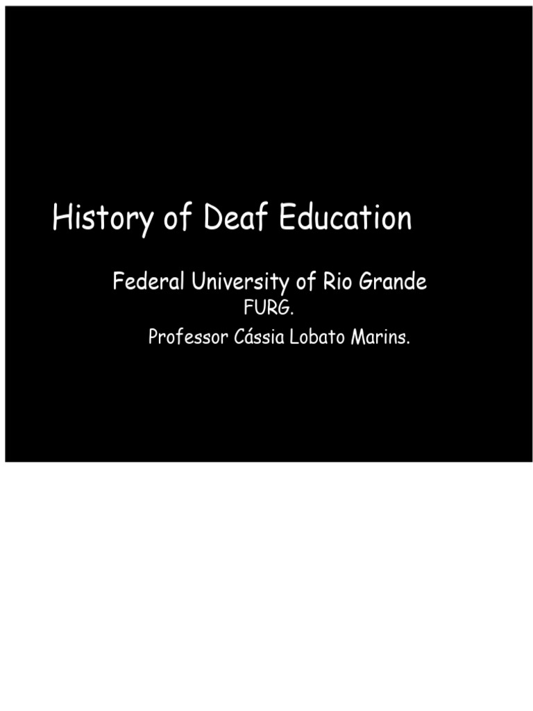 Evolution of Deaf Education History | PDF | Linguistics | Human ...