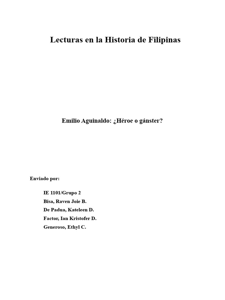IE 1101 Grupo 2 Emilio Aguinaldo Héroe o Gánster | PDF | Filipinas