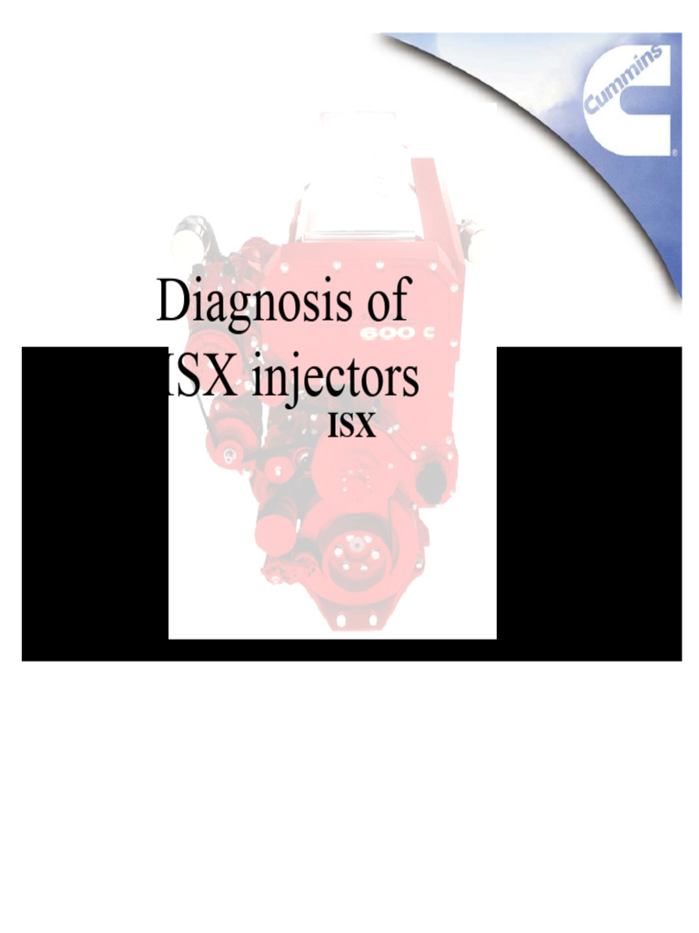 ISX Injector Diagnosis and Troubleshooting Guide | PDF | Fuel Injection ...