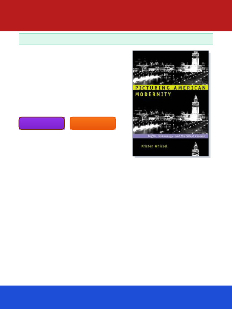 Picturing American Modernity Traffic Technology and The Silent Cinema ...