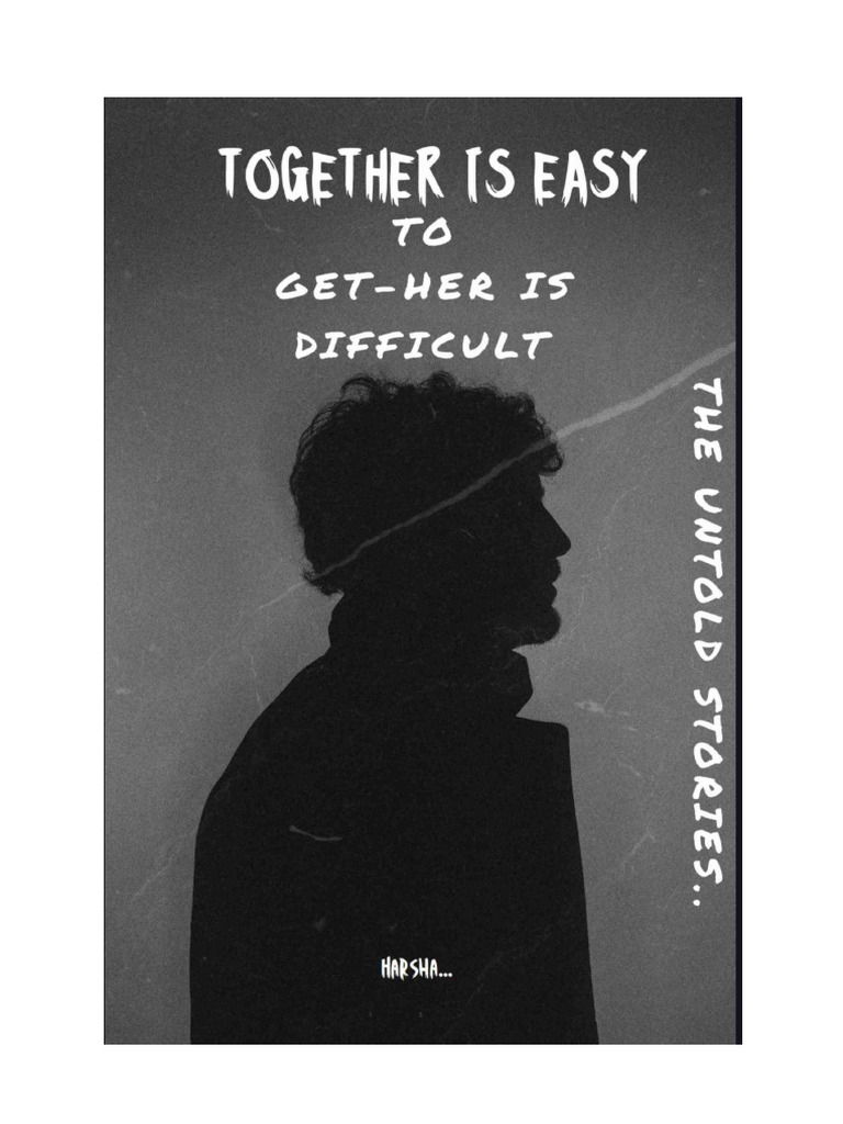 Together Was Easy To-Get-Her Is Difficult Final Version | PDF