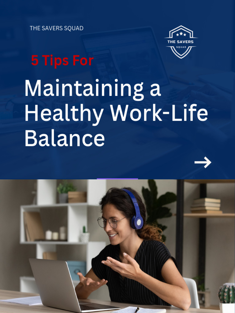 Maintaining A Healthy Work-Life Balance | PDF