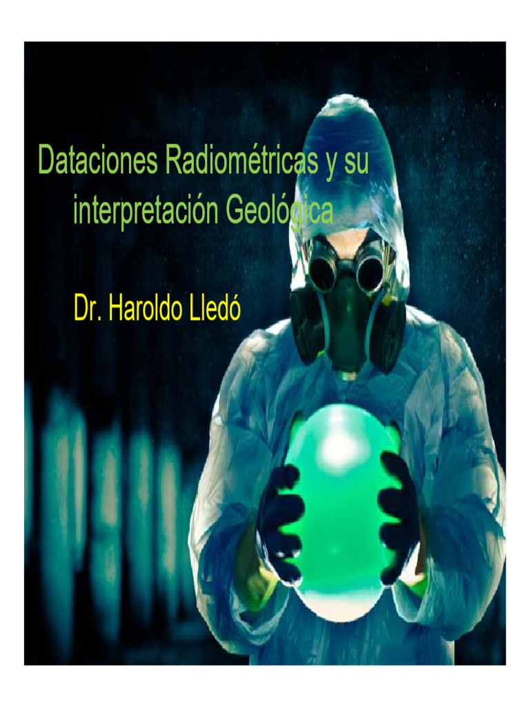 6 Dataciones Radiometricas - 51 | PDF | Desintegración radioactiva ...