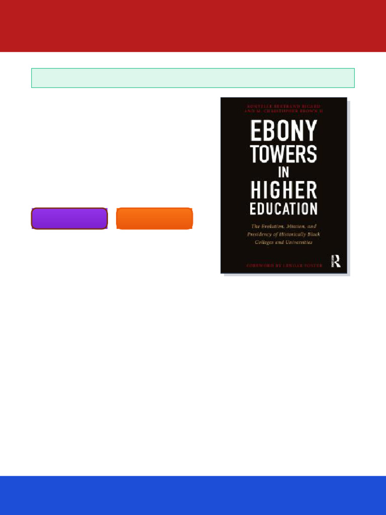 Ebony Towers in Higher Education The Evolution Mission and Presidency ...