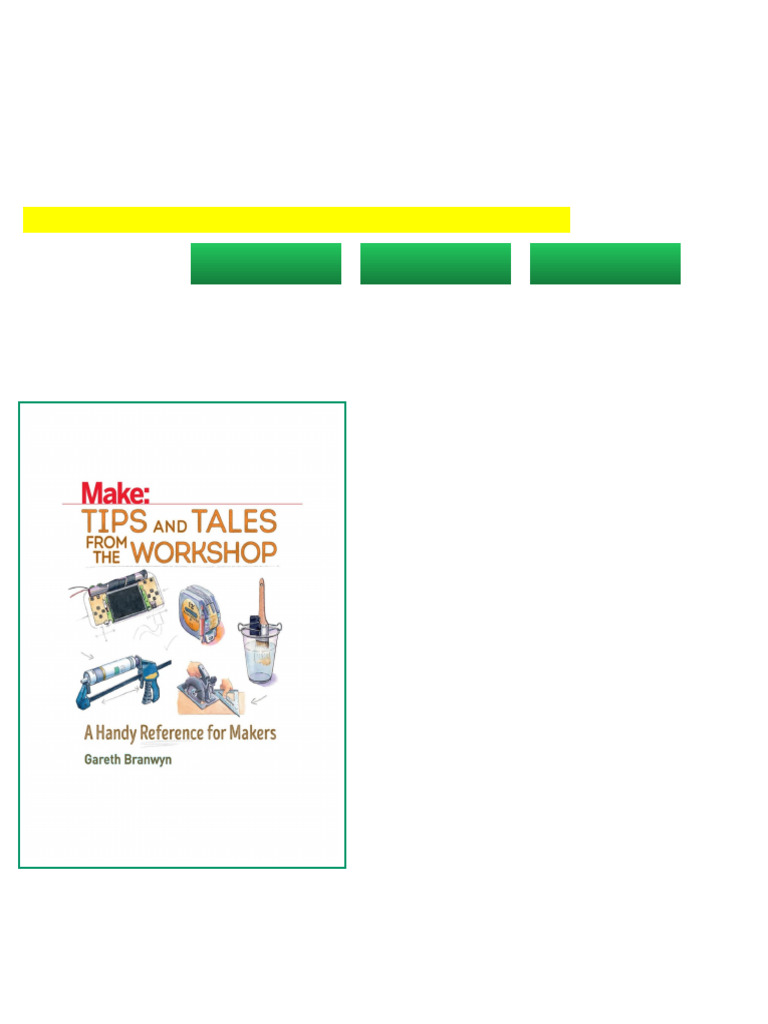 Make Tips and tales from the workshop 1st Edition Gareth Branwyn full | PDF