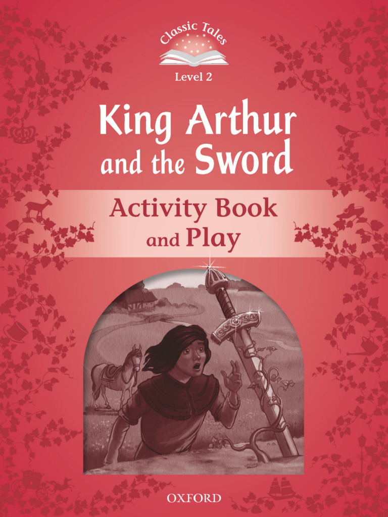 King Arthur and The Sword Activity Book and Play | PDF