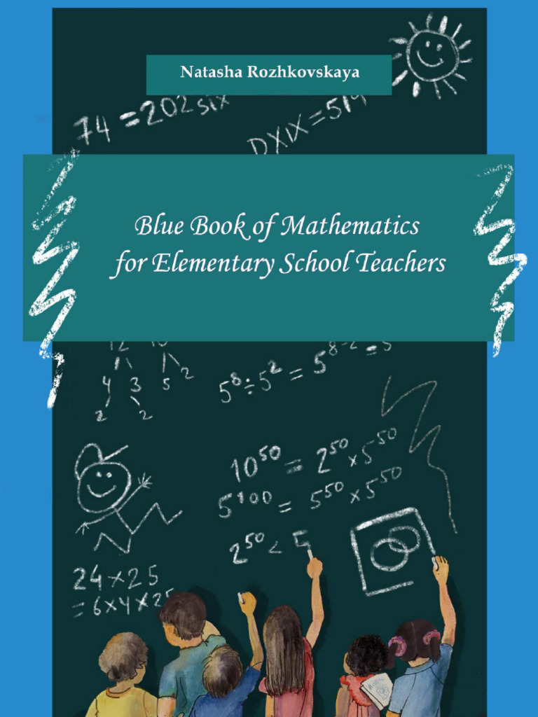 Blue Book of Mathematics for Elementary School Teachers, Natasha ...