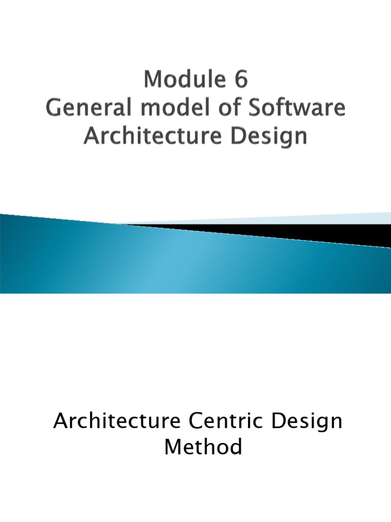 Module-6-Architecture Centric Design Method | PDF | Design | Systems ...