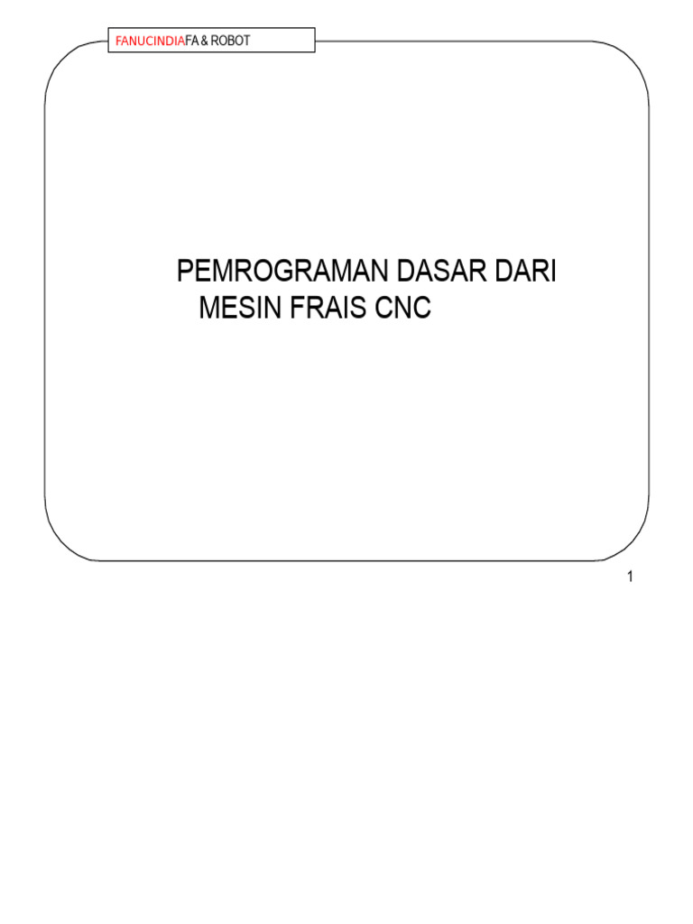 Pemrograman Dasar Mesin Milling CNC | PDF