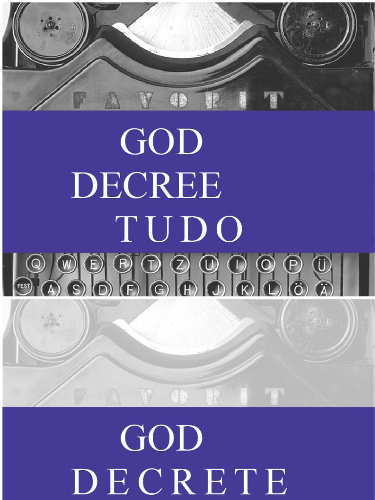 God Decrees All Good and Evil: How To Understand This by Josemar Bessa ...