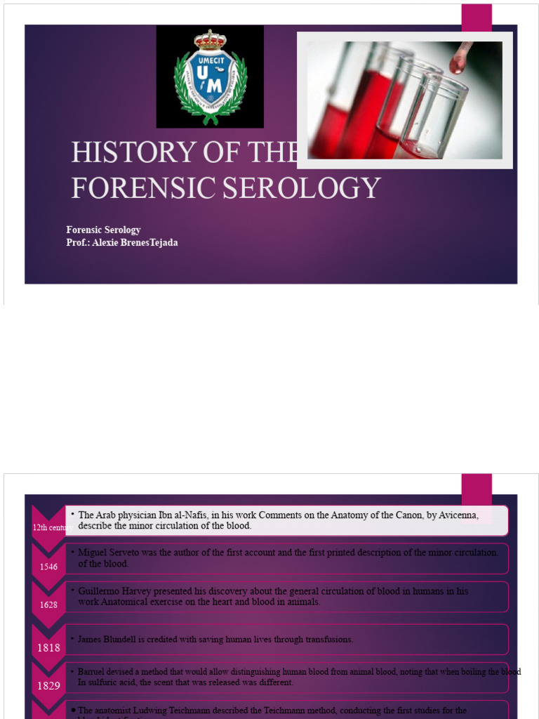 HISTORY OF FORENSIC SEROLOGY - Timeline | PDF | Blood | Circulatory System
