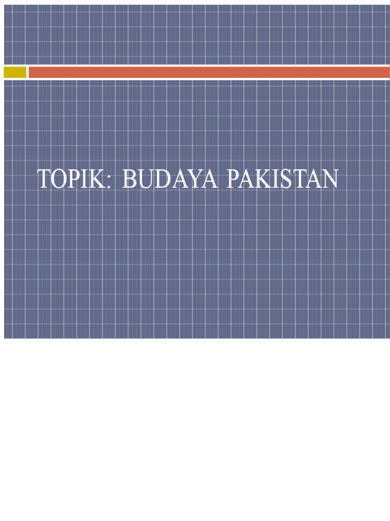 Budaya Beragam Pakistan: Tradisi dan Nilai | PDF