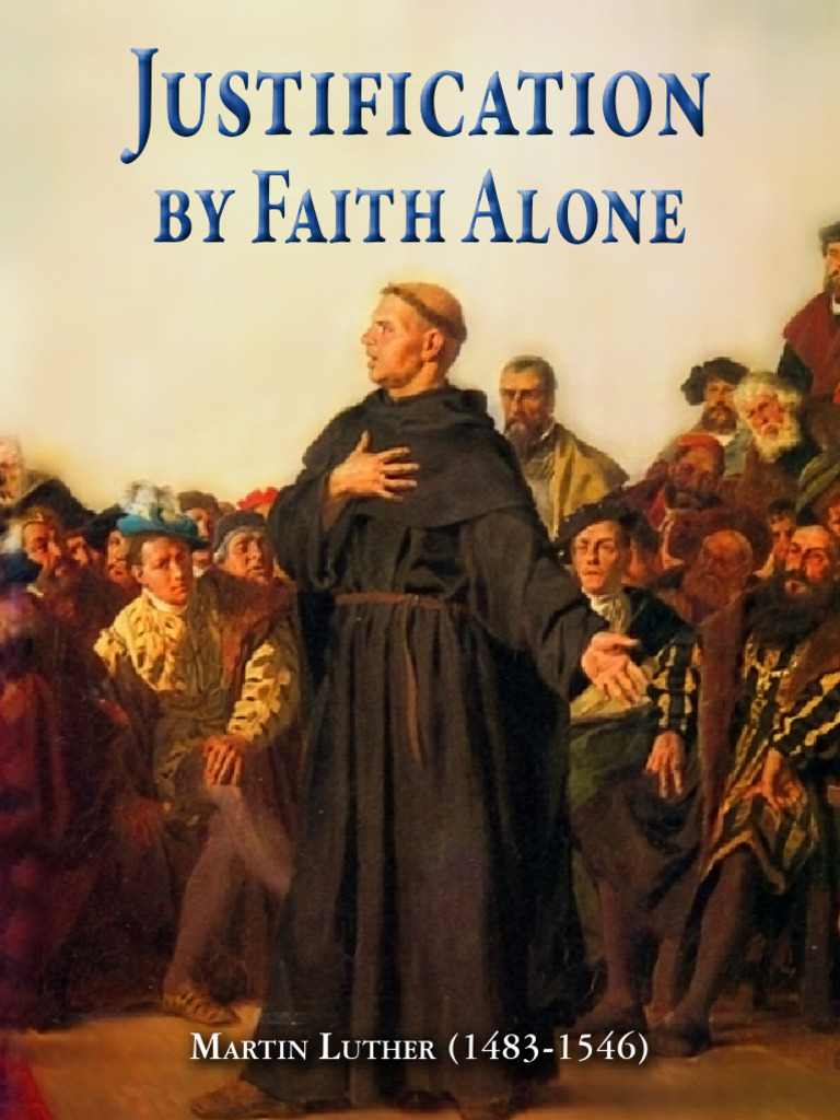 Martin Luther's Justification by Faith | PDF | Grace In Christianity ...