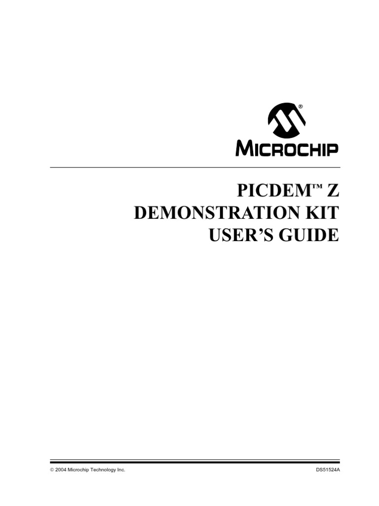Picdem Z Demonstration Kit User'S Guide: 2004 Microchip Technology Inc. DS51524A | PDF | Pic ...