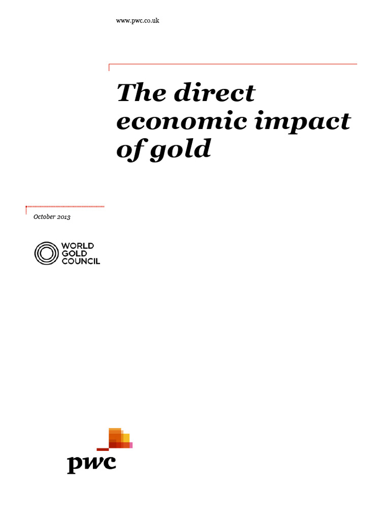 PWC Direct Economic Impact of Gold | PDF | Gold | Gross Domestic Product