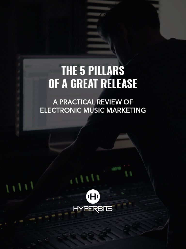 Hyperbits - 5 Pillars of a Great Release | PDF | Spotify | Mass Media