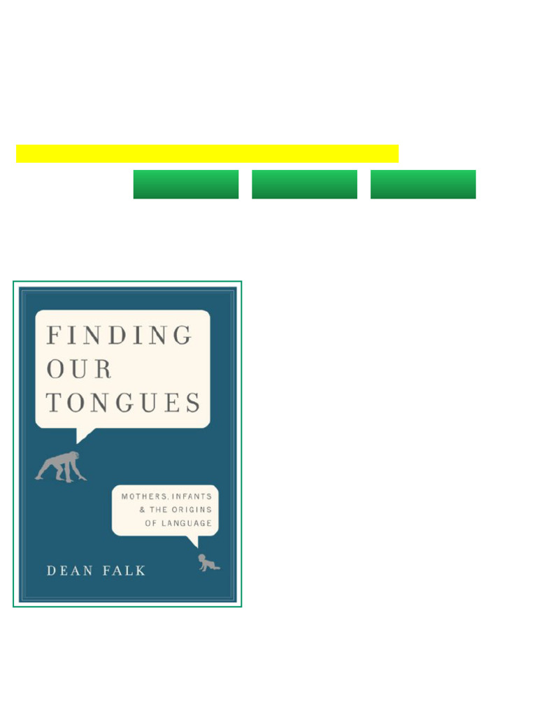 Finding Our Tongues Mothers Infants and The Origins of Language 1st ...