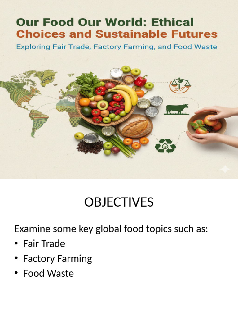 Lesson 4 Fair Trade, Factory Farming and Food Wastev | PDF | Fair Trade ...