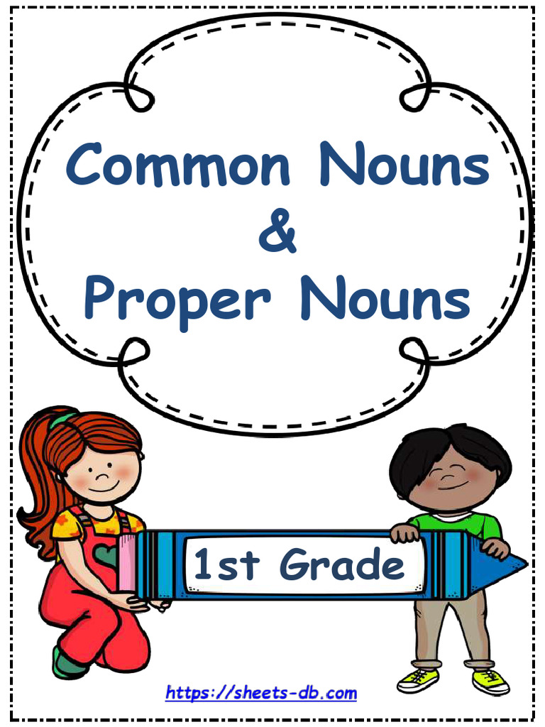 Common vs. Proper Nouns for 1st Grade | PDF