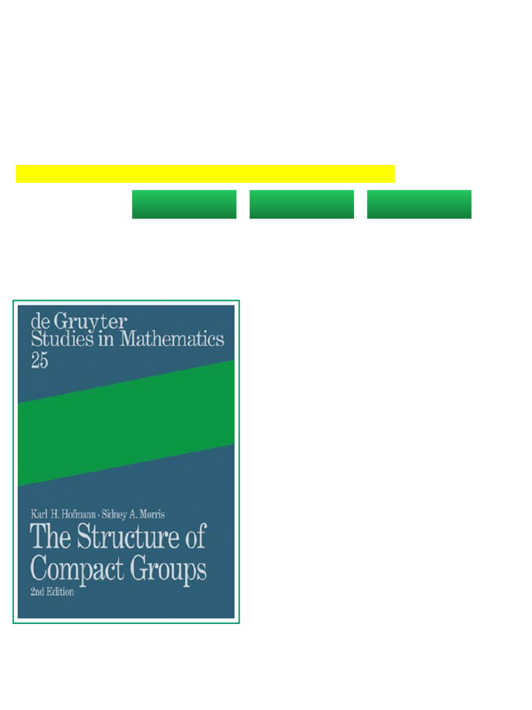 The Structure of Compact Groups A Primer For Students A Handbook For ...