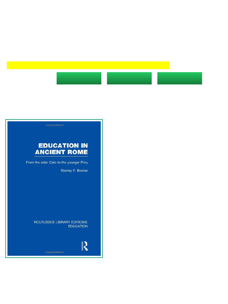 Education in Ancient Rome From The Elder Cato To The Younger Pliny ...