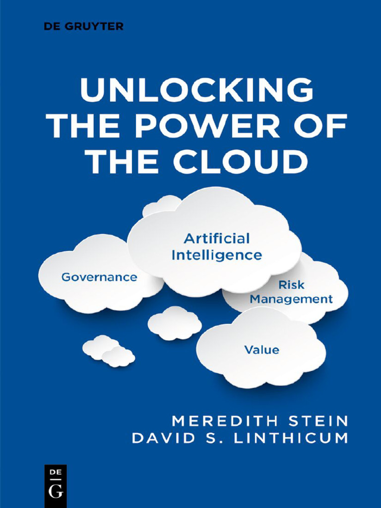 Unlocking The Power of The Cloud Governance, Artificial Intelligence, Risk Management, Value ...