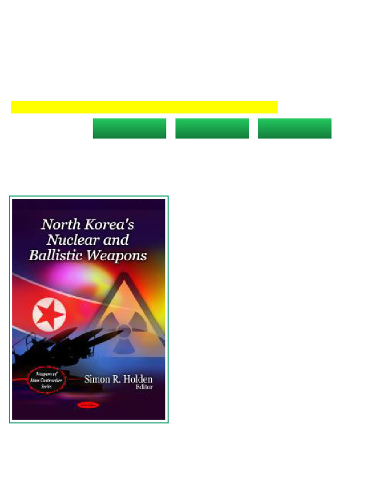 North Korea S Nuclear and Ballistic Weapons 1st Edition Simon R. Holden ...