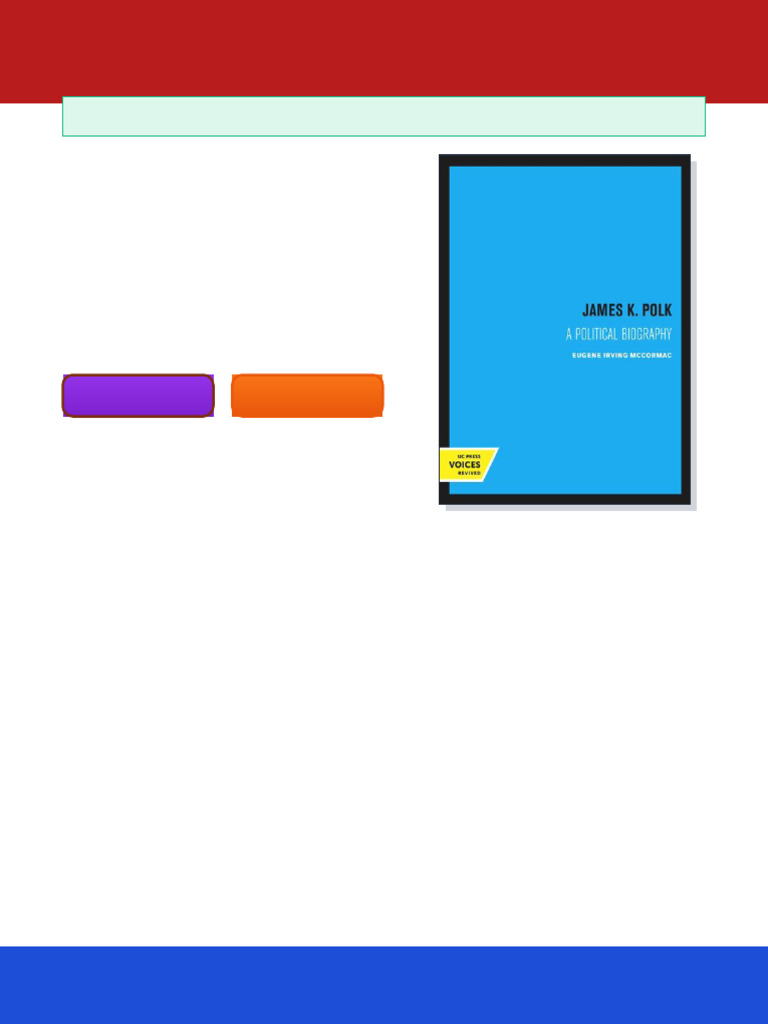 James K Polk Eugene Irving Mccormac Ebook Digital Package | PDF
