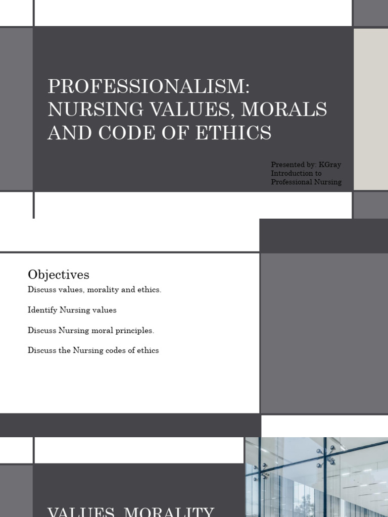 Nursing Ethics and Professional Values | PDF | Morality | Value (Ethics)