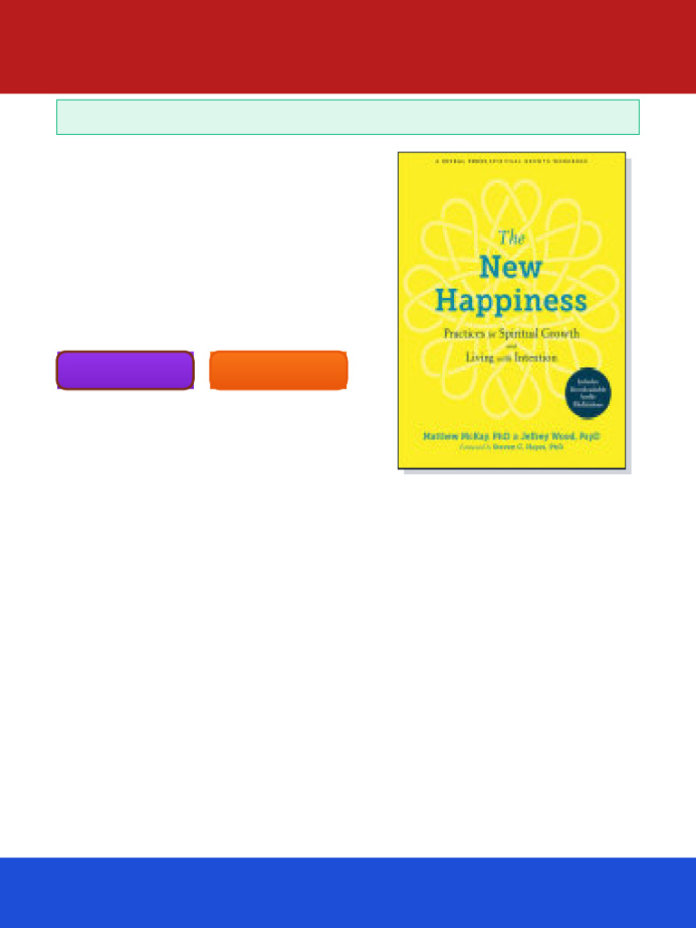 The New Happiness Practices for Spiritual Growth and Living with ...