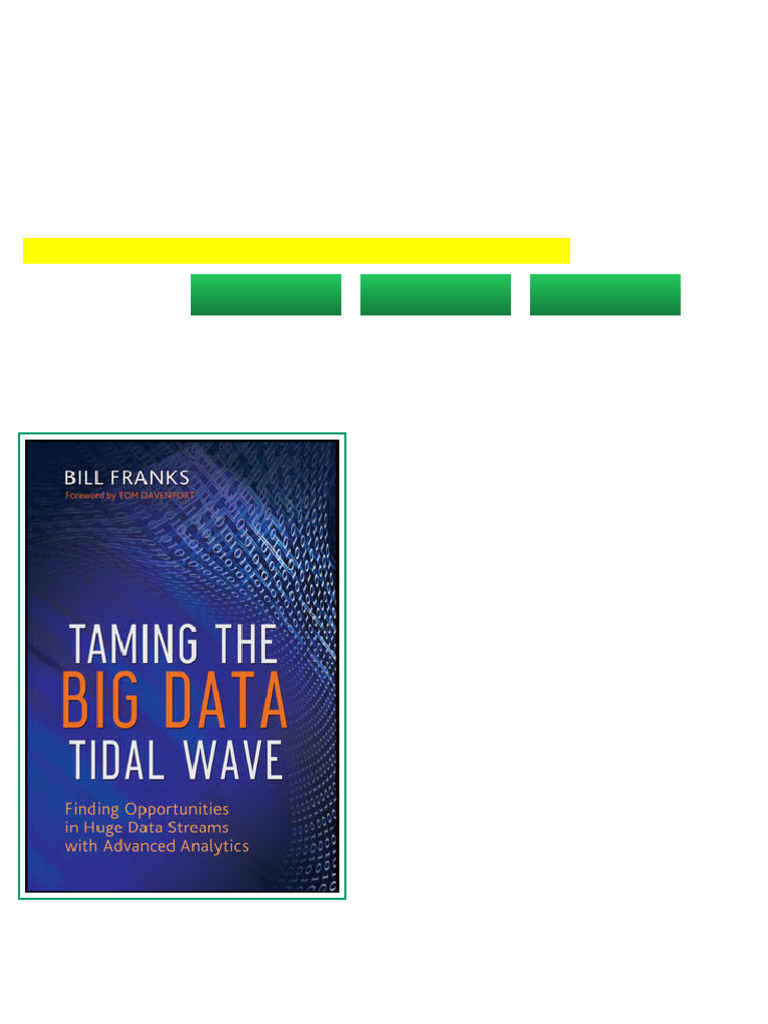 Taming The Big Data Tidal Wave Finding Opportunities in Huge Data ...