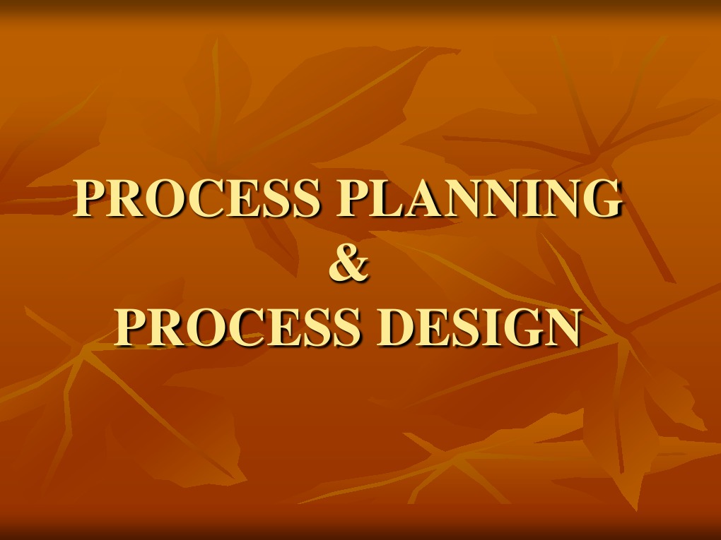 Process Planning & Process Design | PDF | Operations Management | System