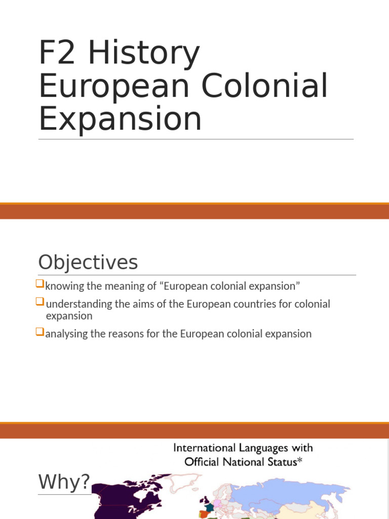Part 1 - Reasons For European Colonial Expansion and An Overview ...