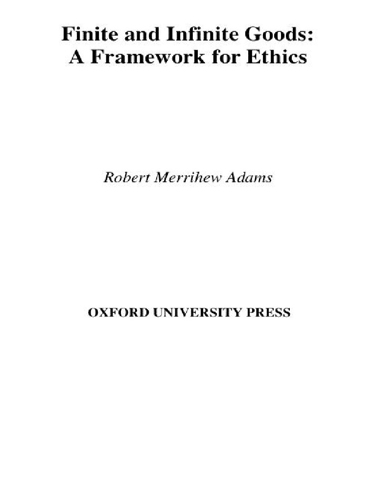 Finite and Infinite Goods - A Framework For Ethics | PDF