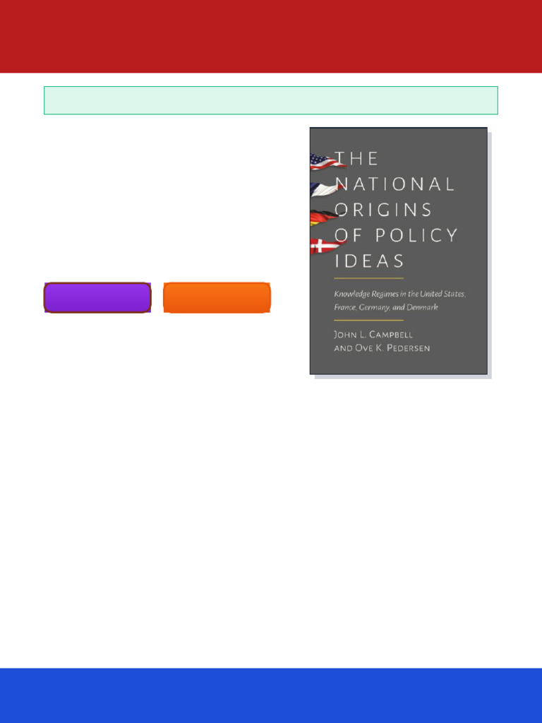 The National Origins of Policy Ideas Knowledge Regimes in The United ...