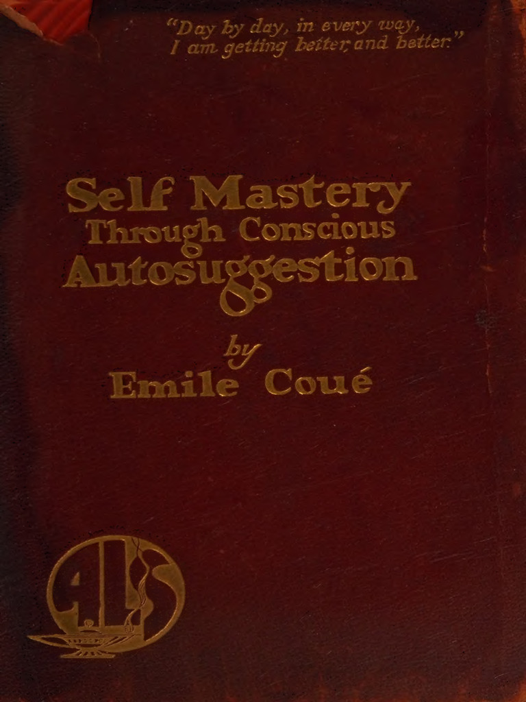 Self Mastery Through Concious -- EMILE COUE ...