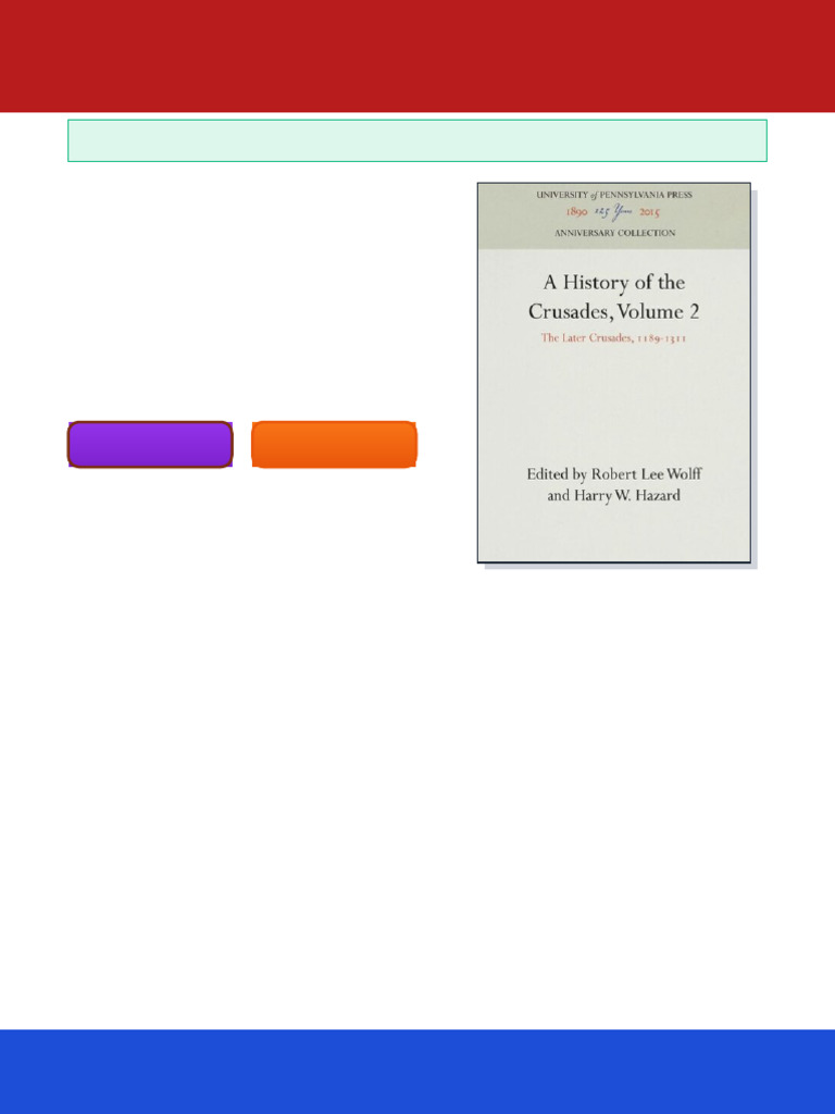 A History of The Crusades Volume 2 The Later Crusades 1189 1311 Robert ...
