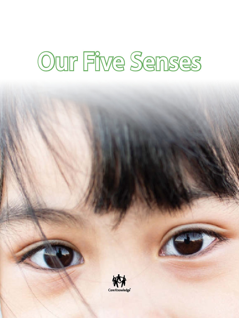 Core Knowledge, Kindergarten, Our Five Senses Unit | PDF | Glasses | Taste