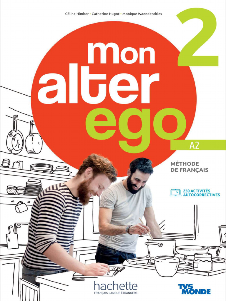 Mon Alter Ego 2 - Livre de Lélève (A2) - Céline Himber, Catherine Hugot ...