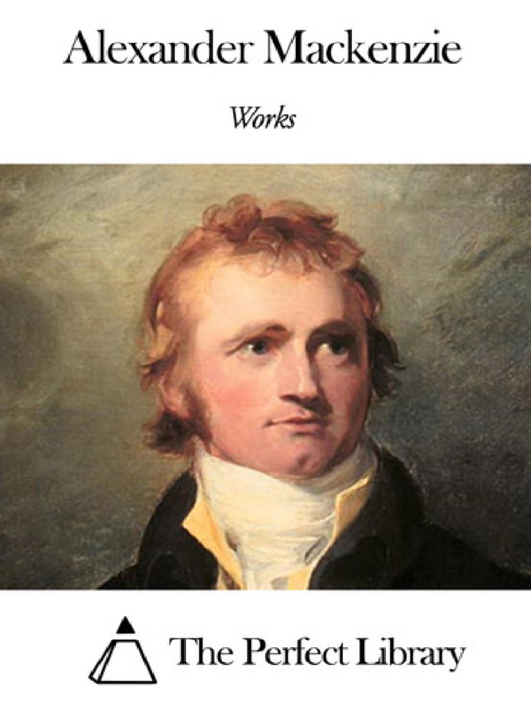Works of Alexander Mackenzie | PDF