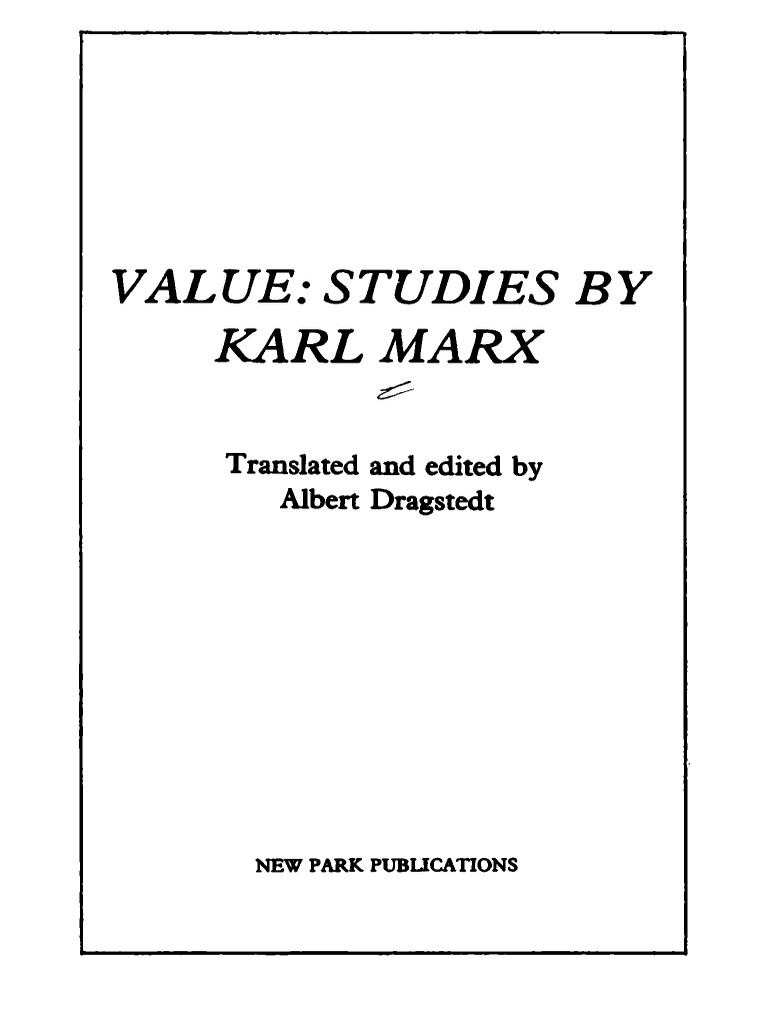 Value: Studies by Karl Marx: Translated and Edited by Albert Dragstedt ...